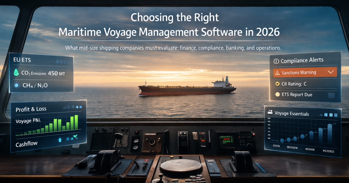 How to Choose the Right Maritime Voyage Management Software in 2026